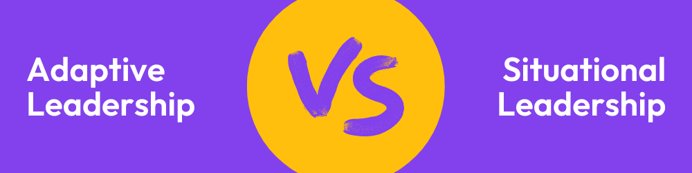 Adaptive Leadership vs Situational Leadership Adaptive Leadership vs Situational Leadership